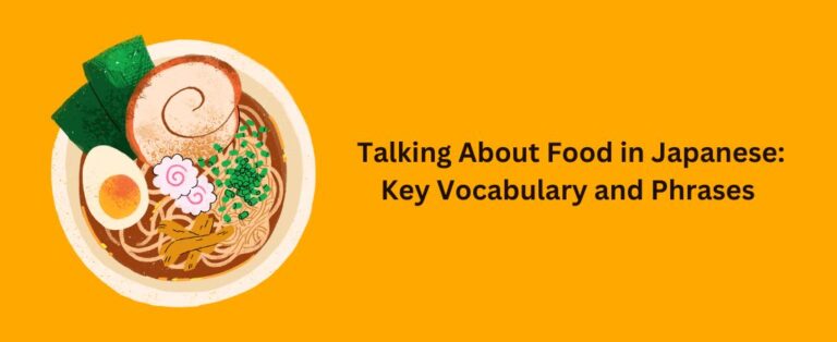 Talking About Food in Japanese: Key Vocabulary and Phrases | Pep Talk Radio