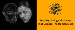16 Best Psychological Movies That Explore The Human Mind | Pep Talk Radio