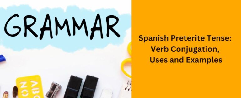 Spanish Preterite Tense: Verb Conjugation, Uses and Examples | Pep Talk ...