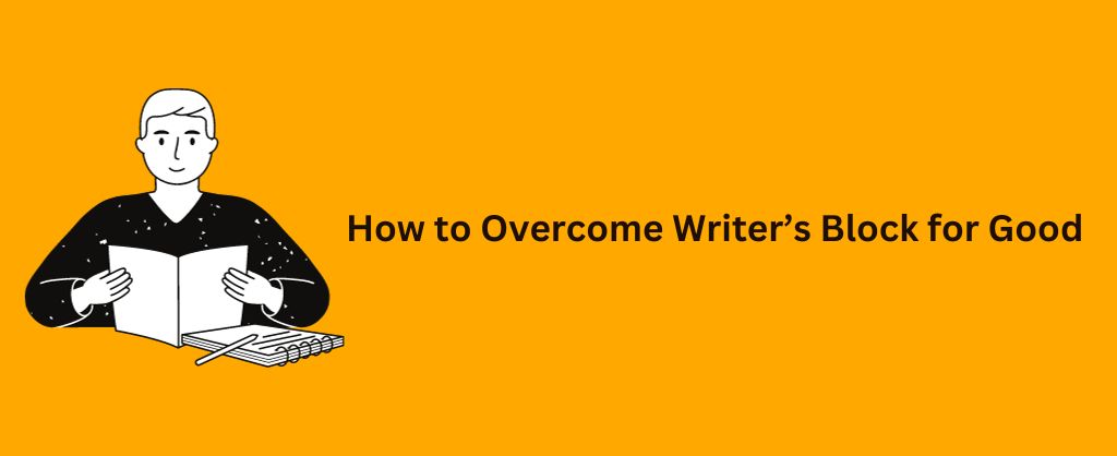 A Comprehensive Guide to Overcoming Writer’s Block | Pep Talk Radio