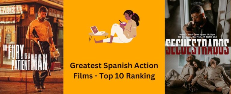 Top 10 Best Spanish Action Movies of All Time | Pep Talk Radio
